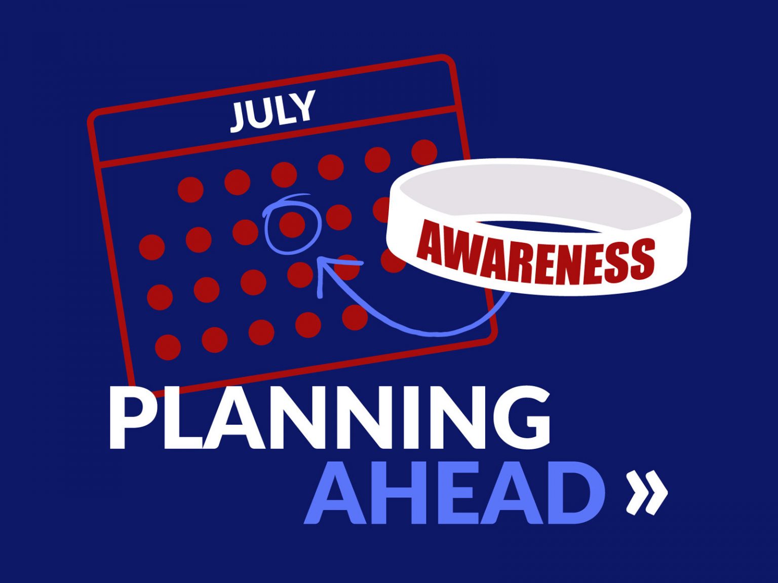 Planning Ahead: July Awareness Causes – The Wristband Blog